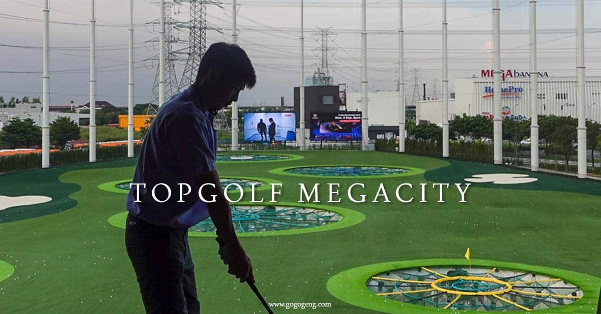 รีวิว Topgolf Megacity (ท็อปกอล์ฟเมกาซิตี้) - GOGOGENG