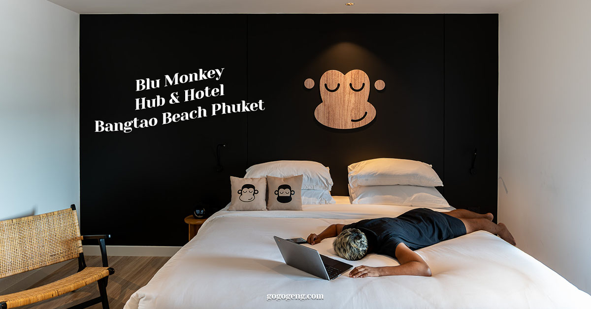 Blu Monkey Hub & Hotel Bangtao Beach Phuket - GOGOGENG